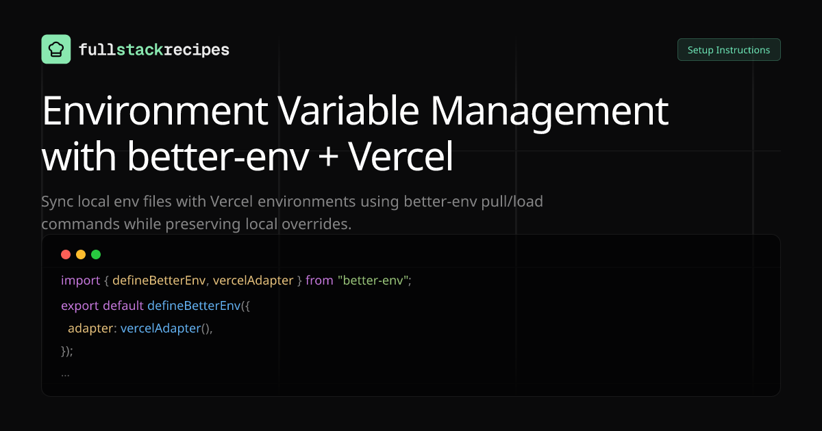 Environment Variable Management with better-env + Vercel | Fullstack ...